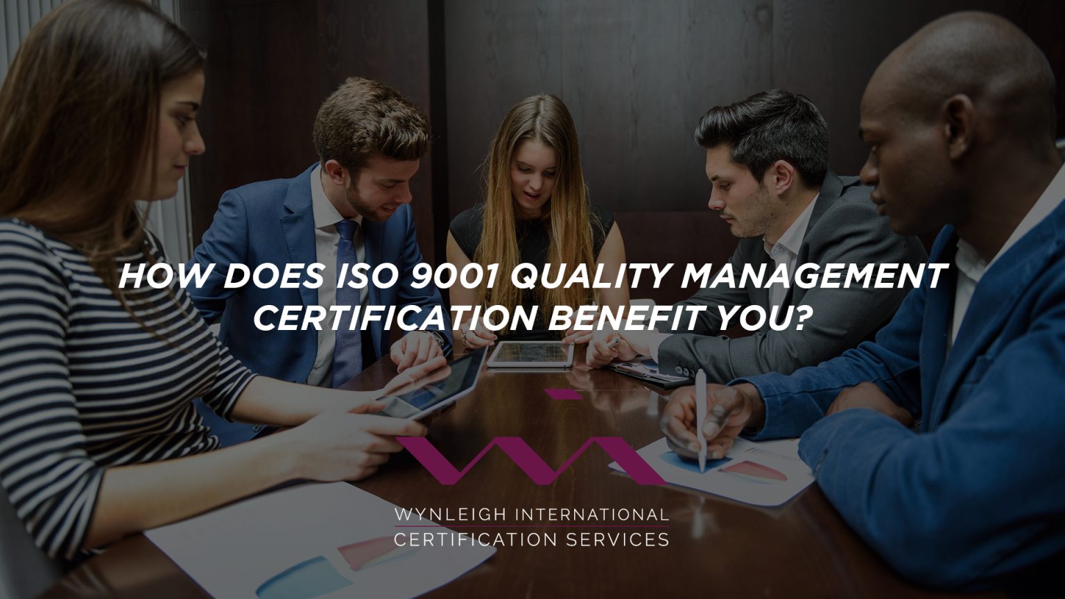 How Does ISO 9001 Quality Management System Certification Benefit You?